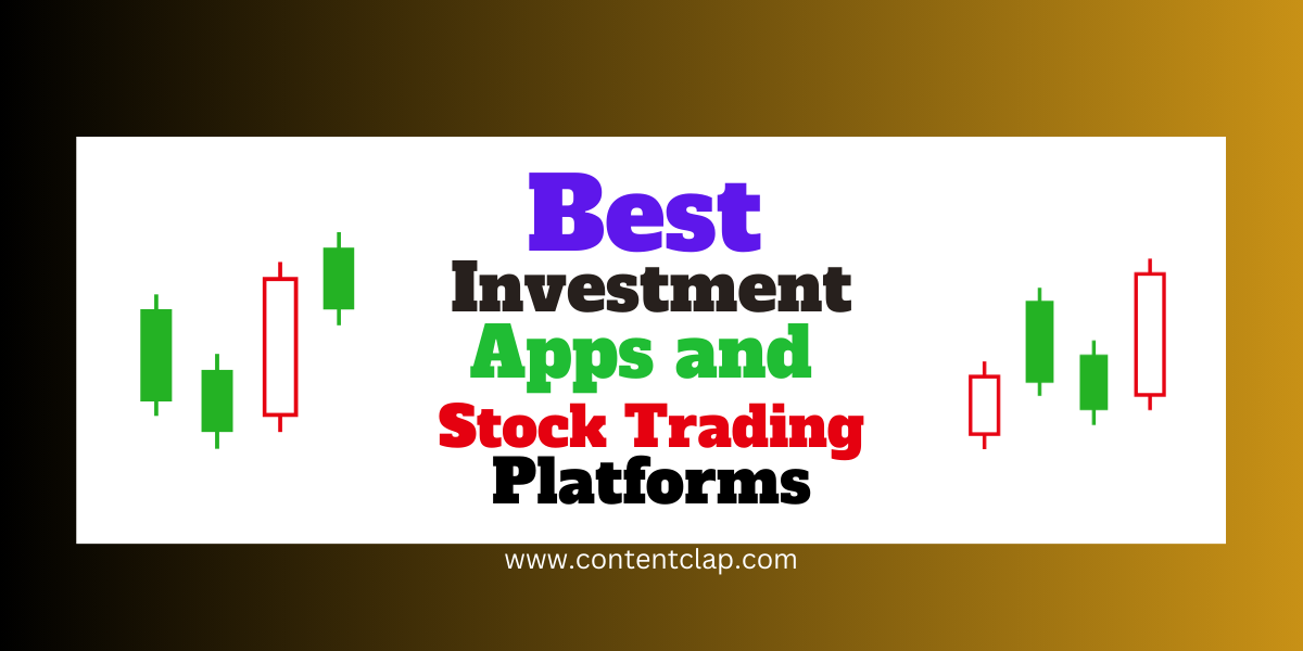 2024 Best Investment Apps and Stock Trading Platforms - CONTENTCLAP